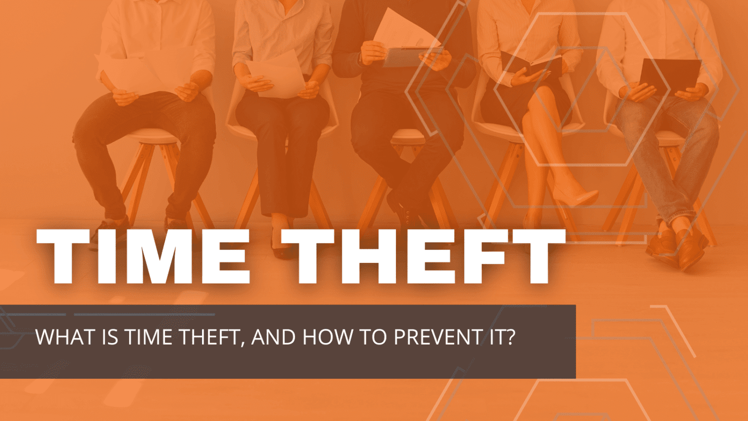 Time Theft: Understanding and Preventing