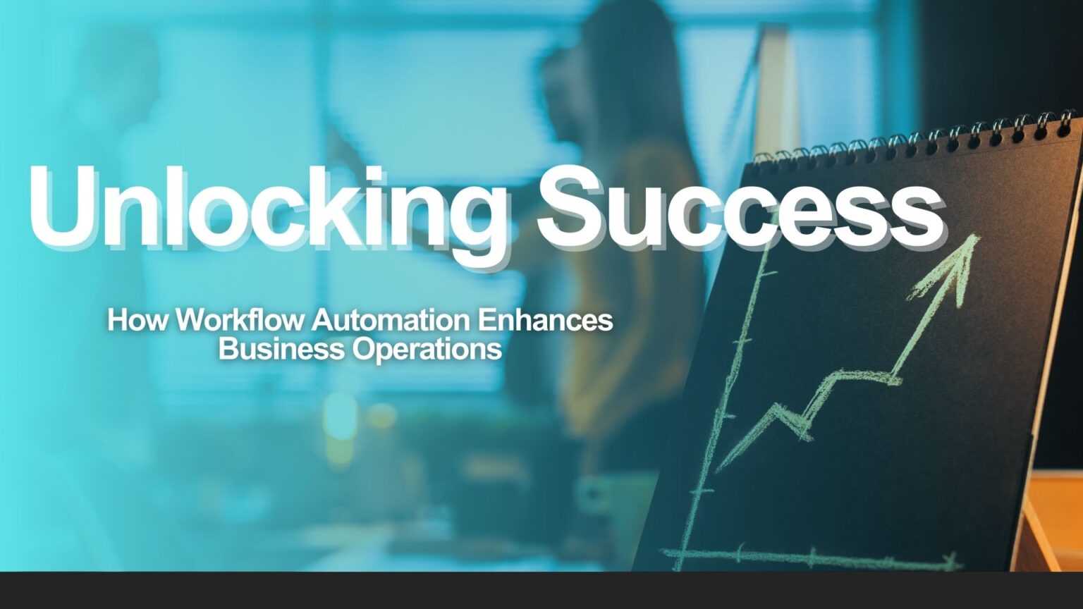 How Workflow Automation Streamlines Business